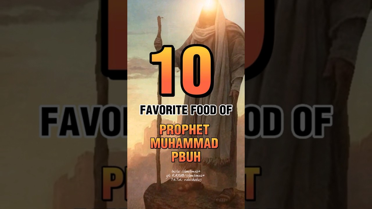 10 Favorite Food Of Prophet Muhammad (PBUH) #shorts #muslim #muhammad # ...