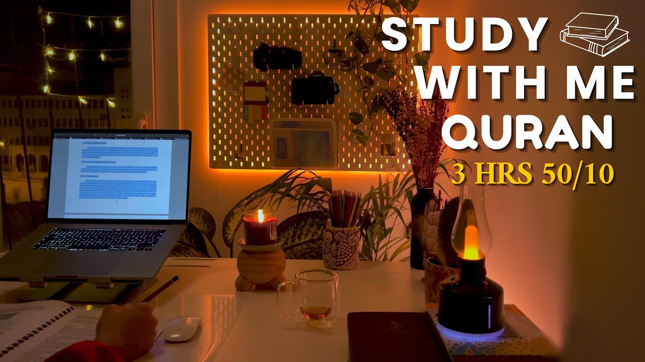 3-Hour Study With Me | Quran For Study | Quran recitation | pomodoro 50 ...