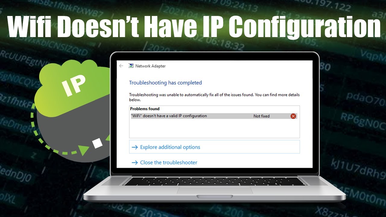 "WiFi Doesn't have a valid IP configuration" on Windows 10