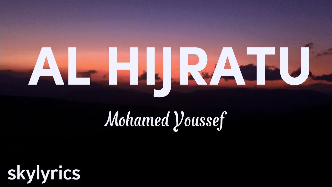 ALHIJRATU Karaoke by Mohamed Youssef - lyrics video - محمد يوسف ...