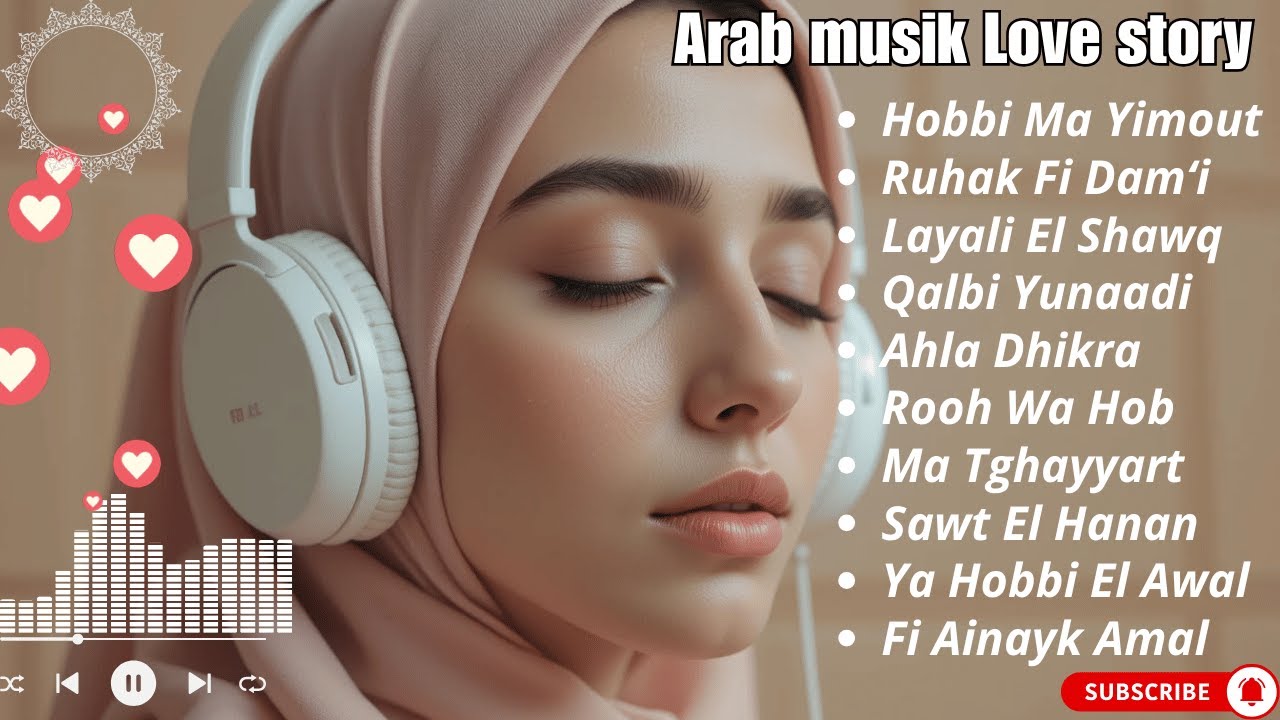 Best Arabic Songs Of All Time ♫ Best Arabic Music 2025 ♫ أعظم الأغاني ...