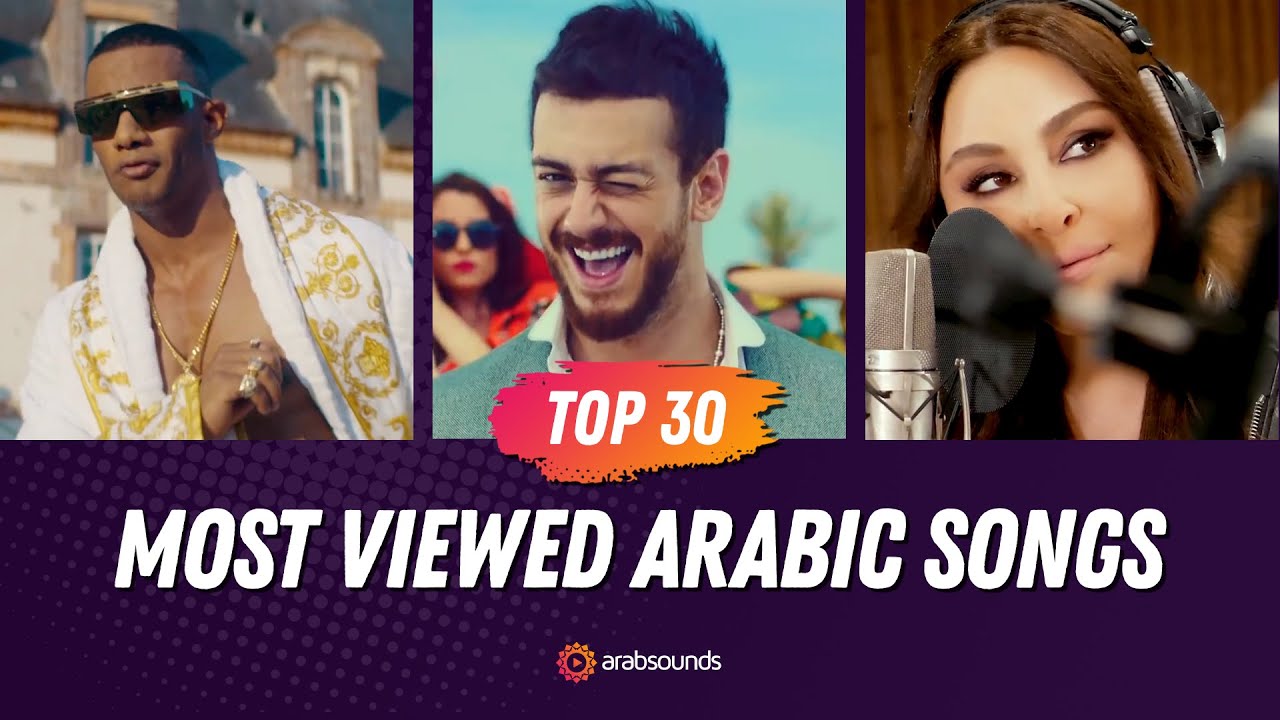 All Time Arabic Hits - Top 30 Most Viewed Arabic Songs by Hamaki ...